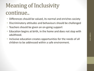Meaning of Inclusivity and Inclusive Education.pptx