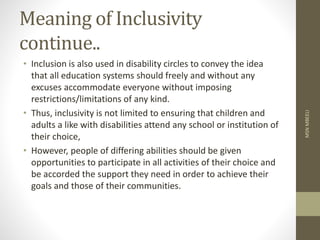 Meaning of Inclusivity and Inclusive Education.pptx