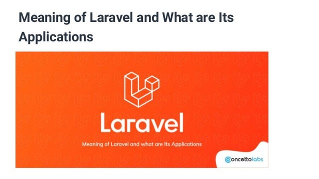 Meaning of Laravel and What are Its Applications.pptx