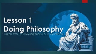 Meaning of Philosophy Lesson 1.pptx Introduction to Human philosophy ...