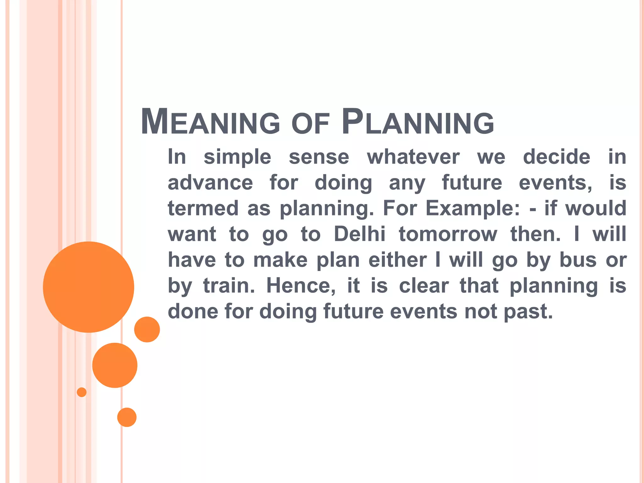Meaning of planning, features of planning | PPTX