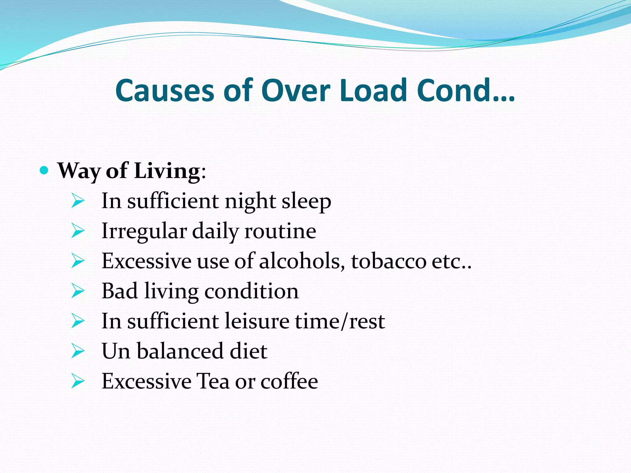 Meaning, principles, causes, symptoms and remidies of over load | PPTX