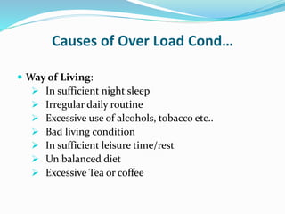 Meaning, principles, causes, symptoms and remidies of over load | PPTX