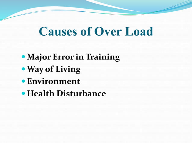 Meaning, principles, causes, symptoms and remidies of over load | PPTX