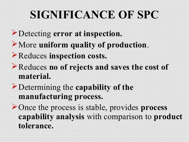 Meaning &significance of spc