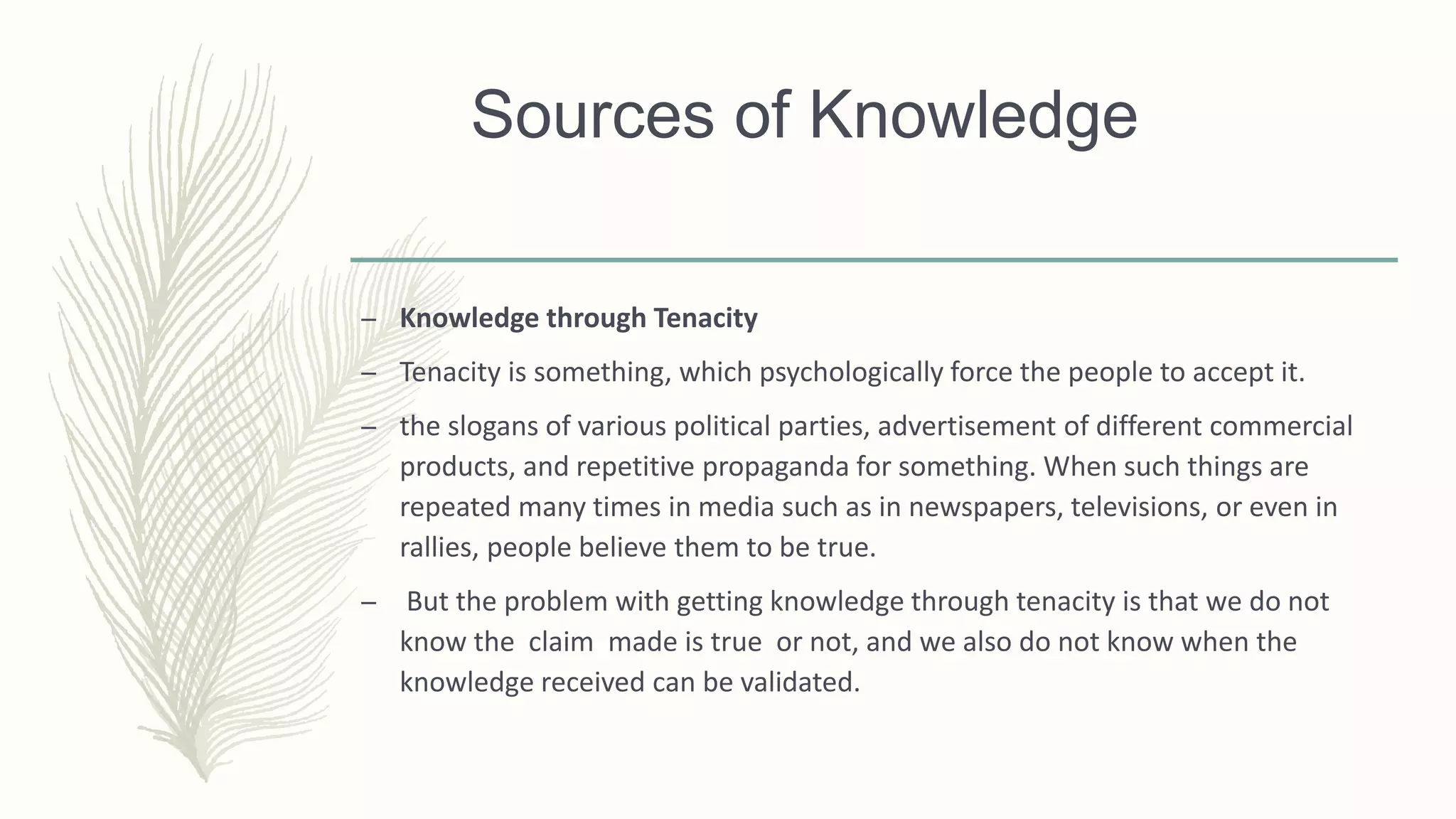 Meaning, sources, types and contestation to knowledge | PPTX