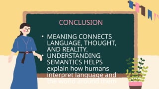 Semantic - Meaning, Thought and Reality (1).pptx