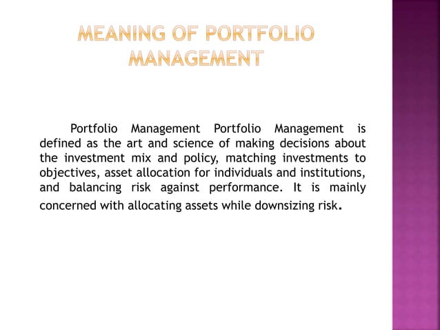 Meaning & Types of portfolio management | PPT