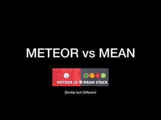 Mean Stack Vs Meteor js | PPT