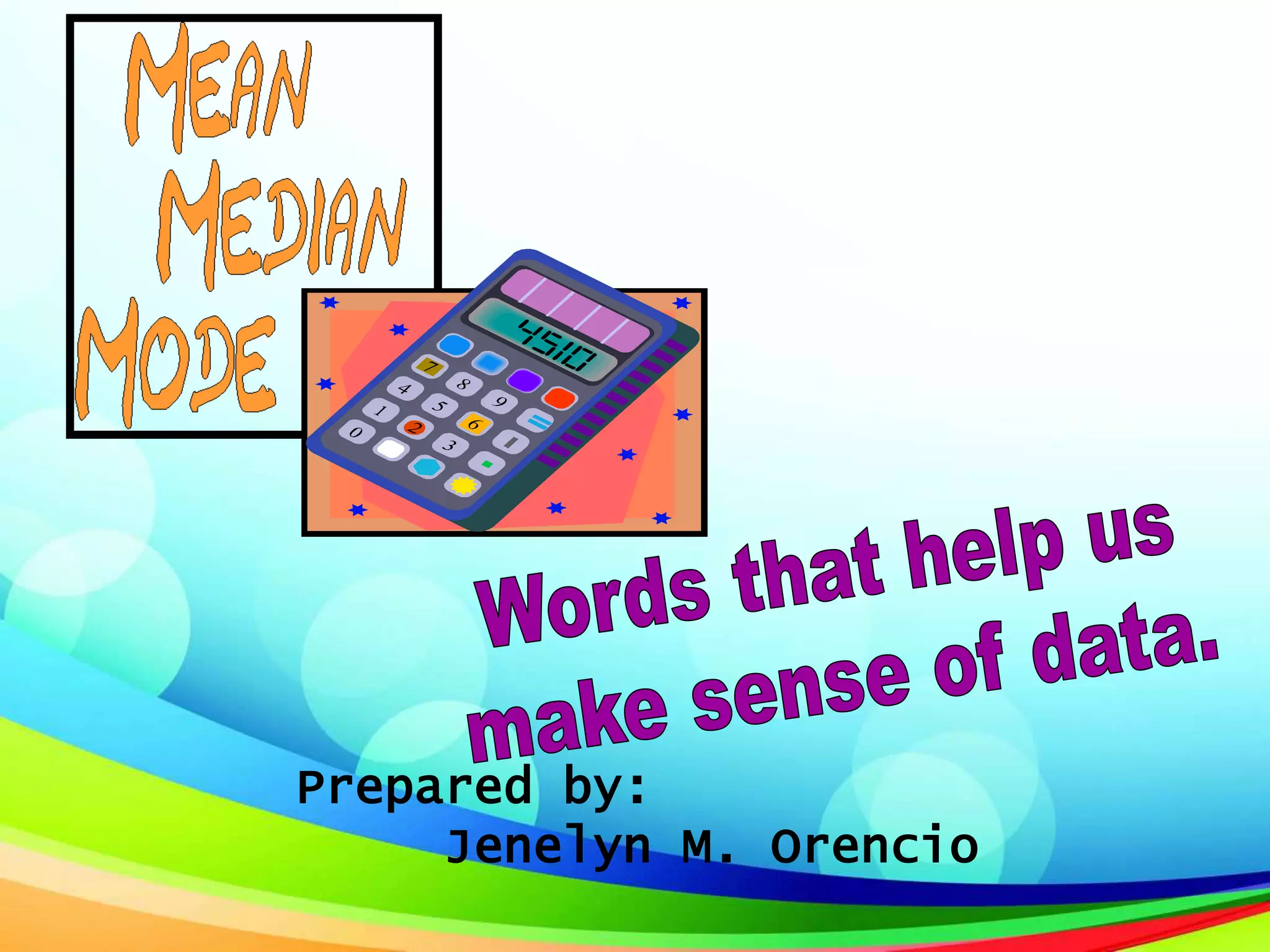 MEAN MEDIAN MODE.ppt