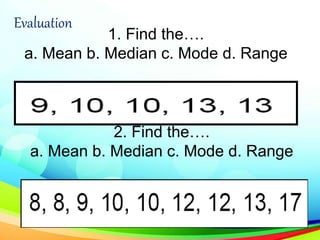 MEAN MEDIAN MODE.ppt