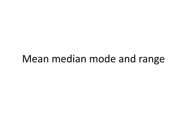 Mean, median, mode and range explained | PPT