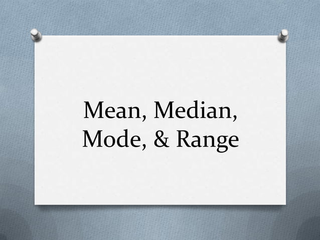 Mean, median, mode, & range ppt | PPTX