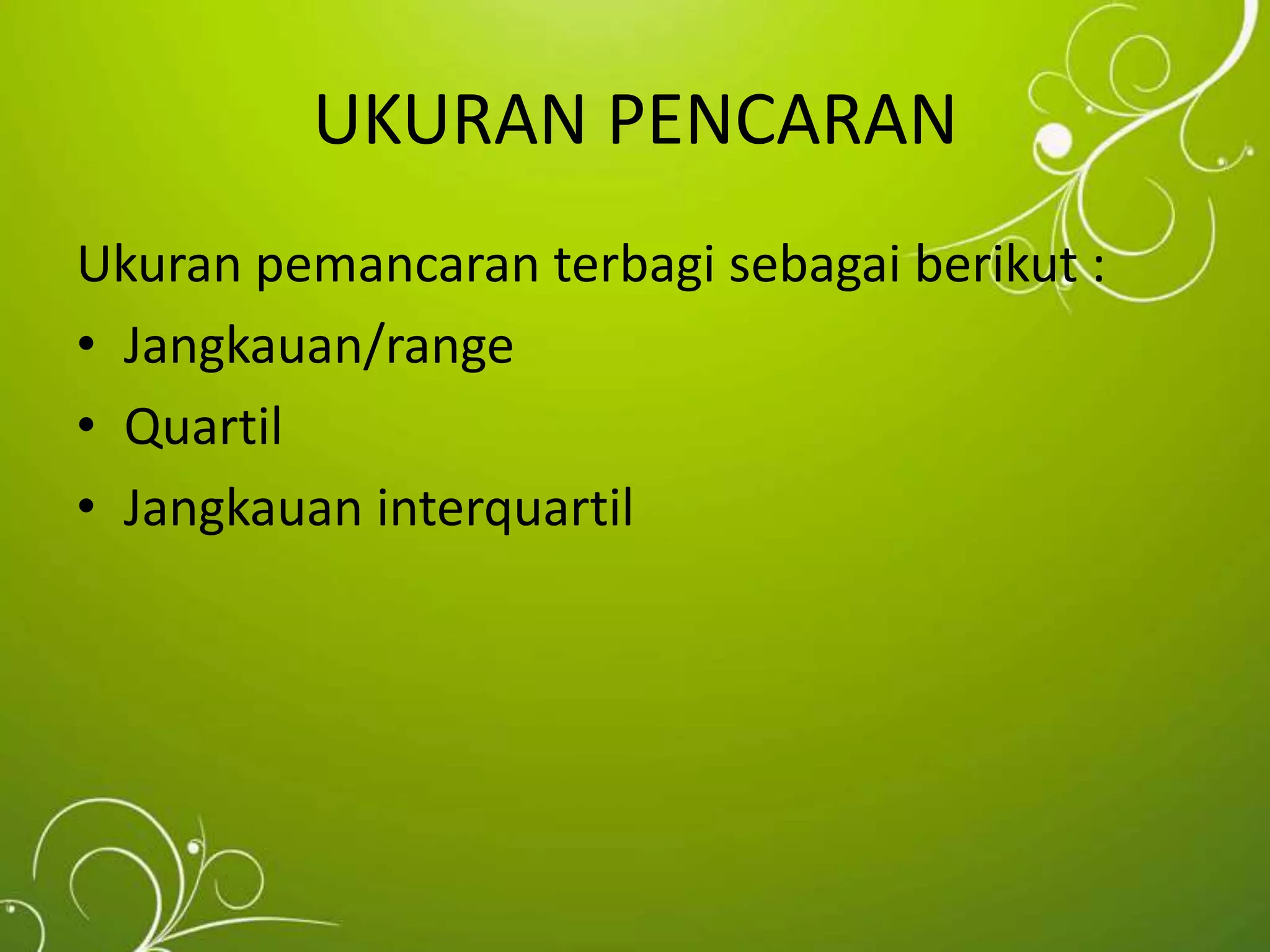 ukuran pemancaran dan pemusatan (mean median modus quartil) | PPTX