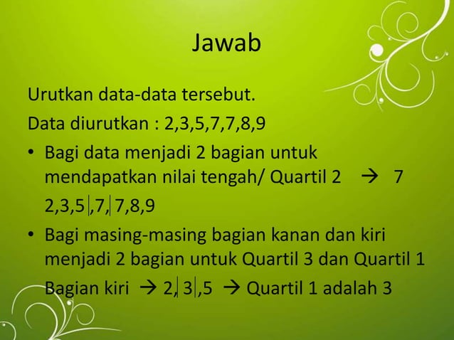 ukuran pemancaran dan pemusatan (mean median modus quartil) | PPT