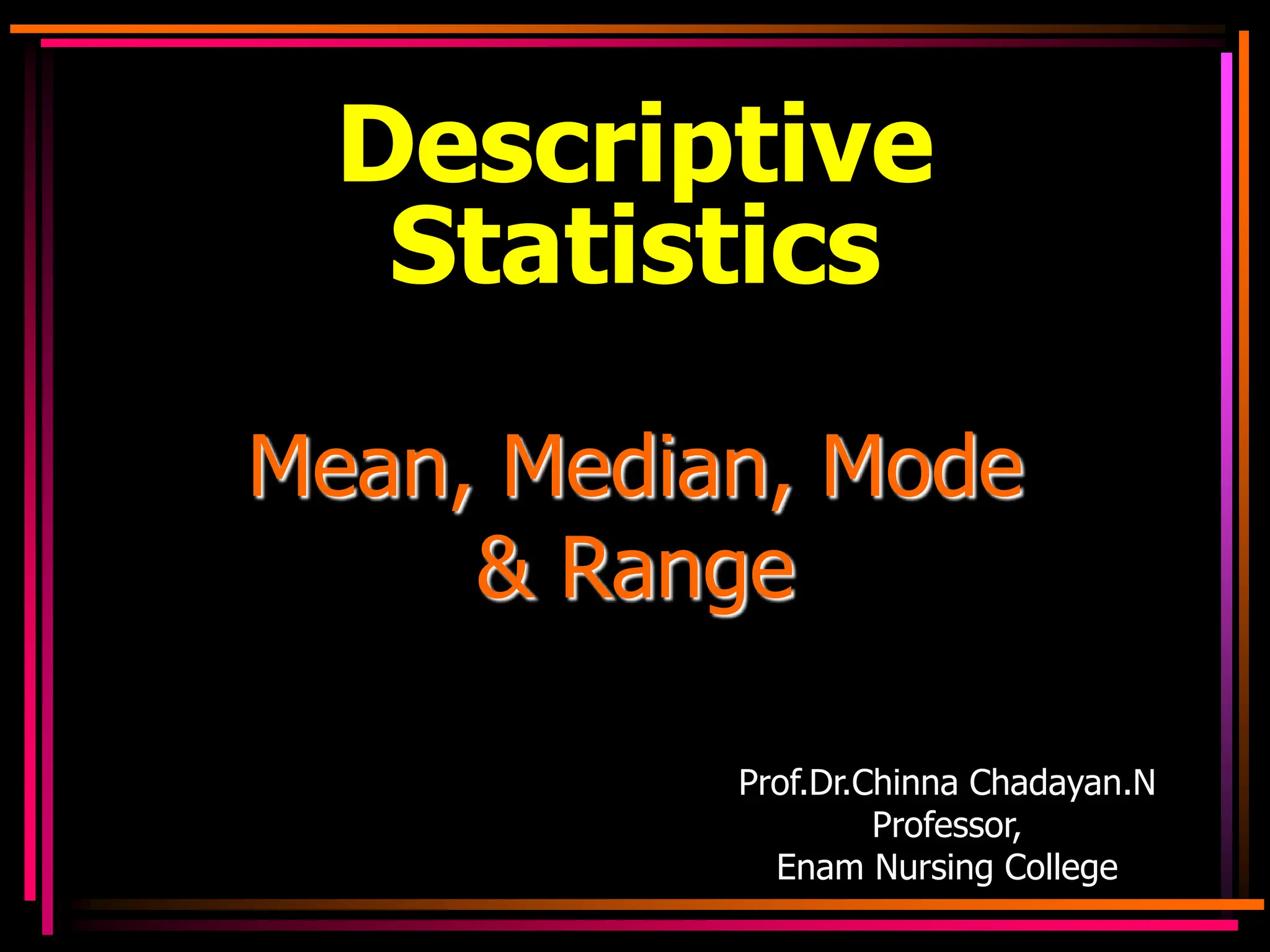 Nursing Research Statistics Mean, Mode, Median.ppt