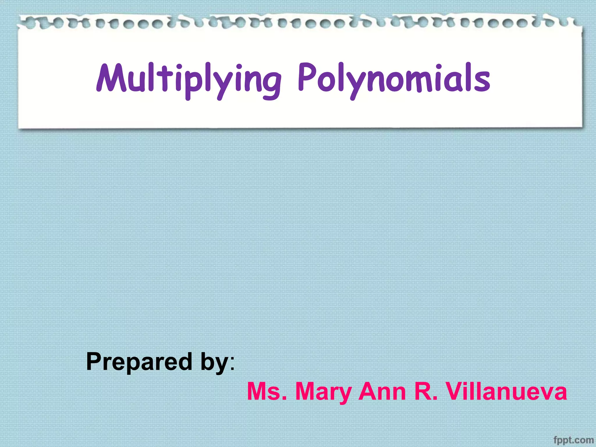 Multiplying Polynomials | PPTX