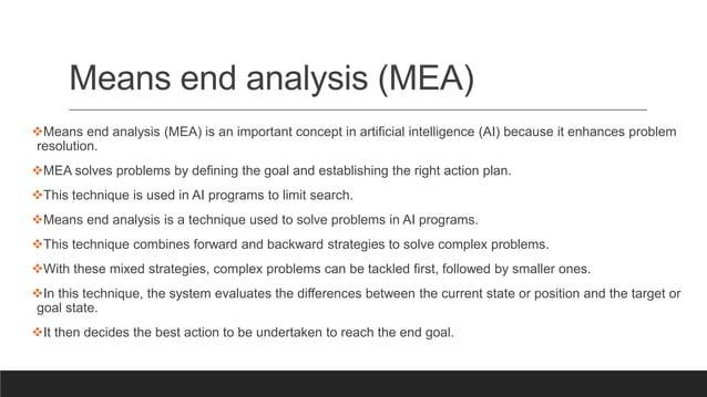 Means End Analysis (MEA) in Artificial.pptx | Technology & Computing