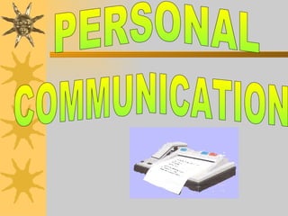 Means Of Personal Communication