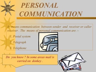 Means Of Personal Communication