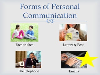 Means Of Personal Communication