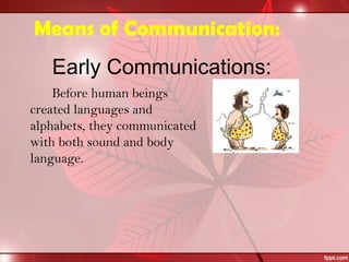 Means of communication by S B Ray | PPT