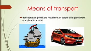 Means of transport | PPTX | Rail Travel | Travel Type