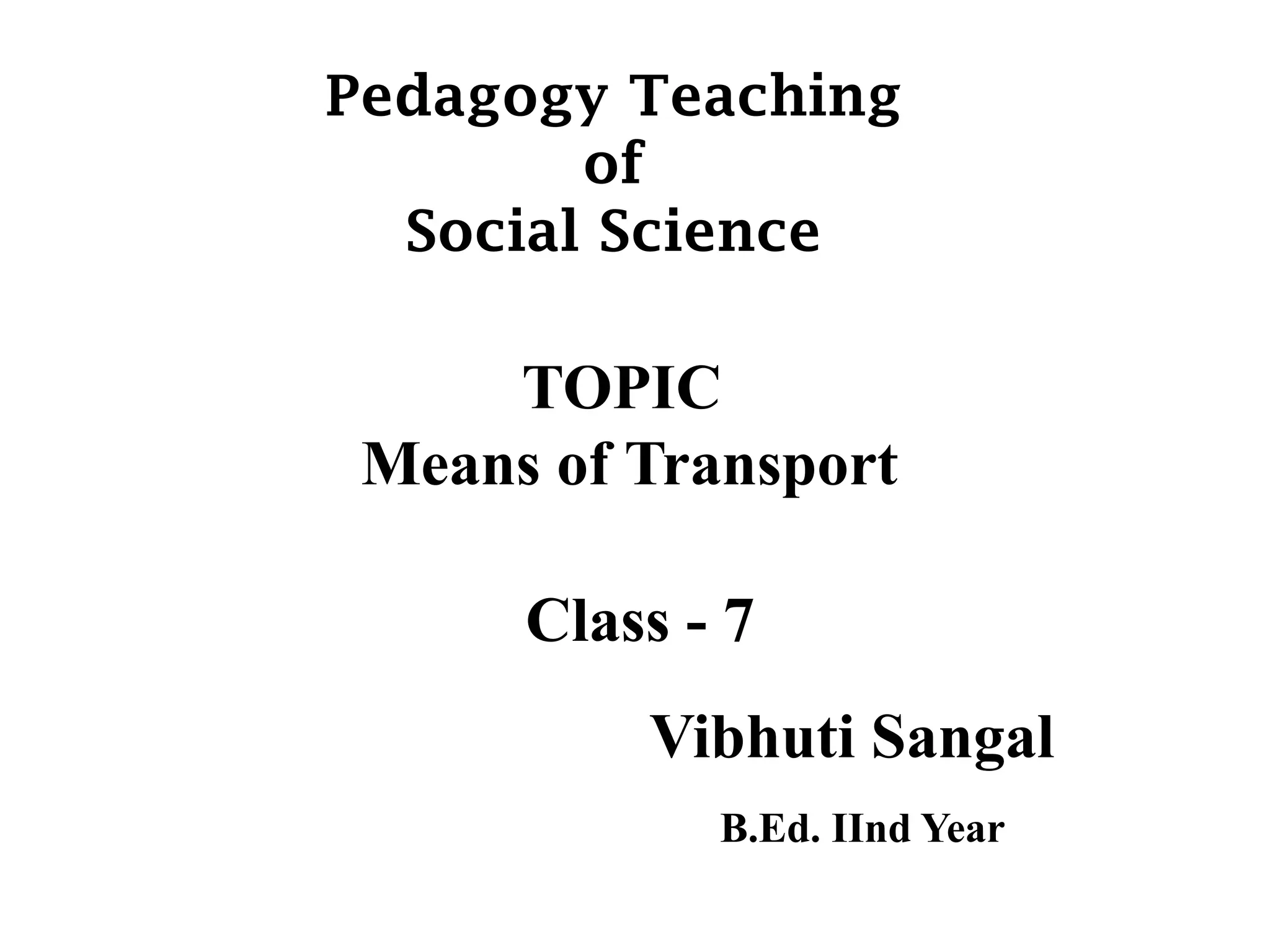 Meaning of transport|Means, Modes, etc. ppt | PPTX