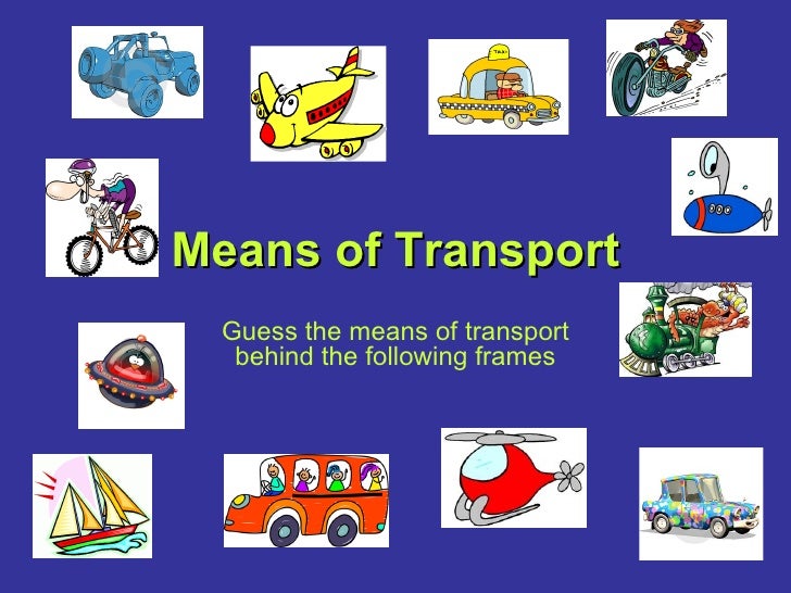 Means Of Transport