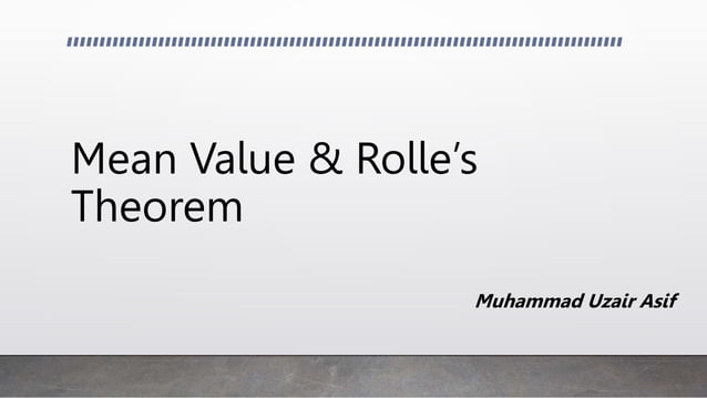 Understanding Mean Value Theorem and Rolle’s Theorem: Key Concepts, Applications, and Practical ...