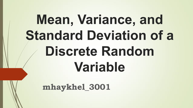 Mean Variance And Standard Deviation Of A Discrete Random Variable Pptx Physics Science