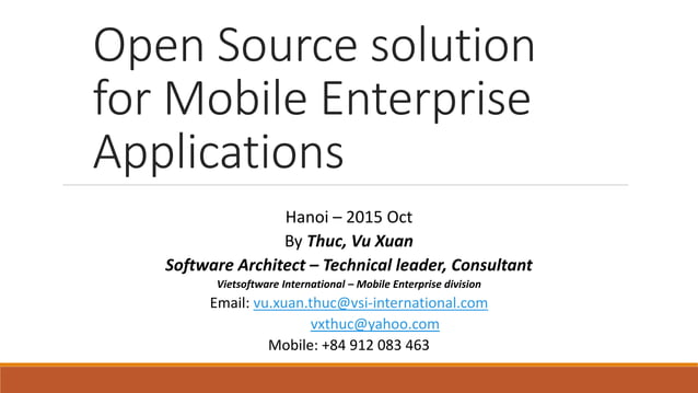 Open Source solution for Mobile Enterprise Application System | PPT