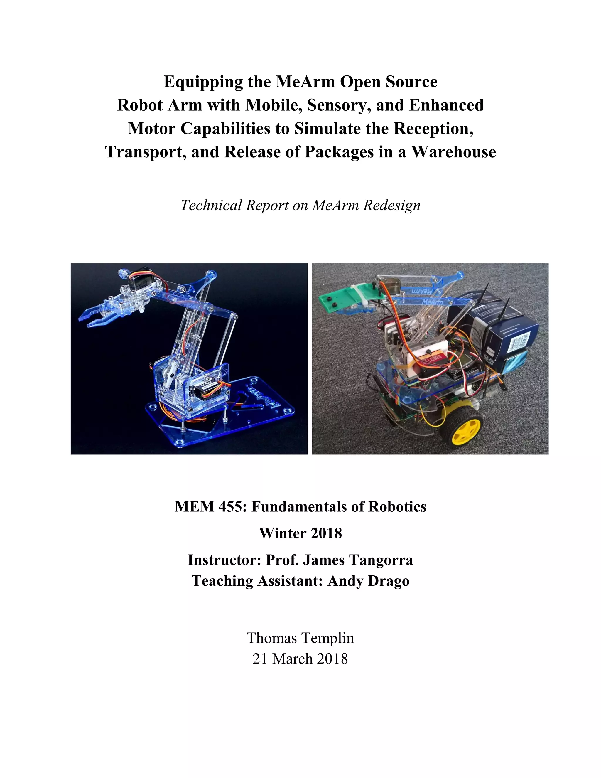 Equipping the MeArm Open Source Robot Arm with Mobile, Sensory, and Enhanced Motor Capabilities ...