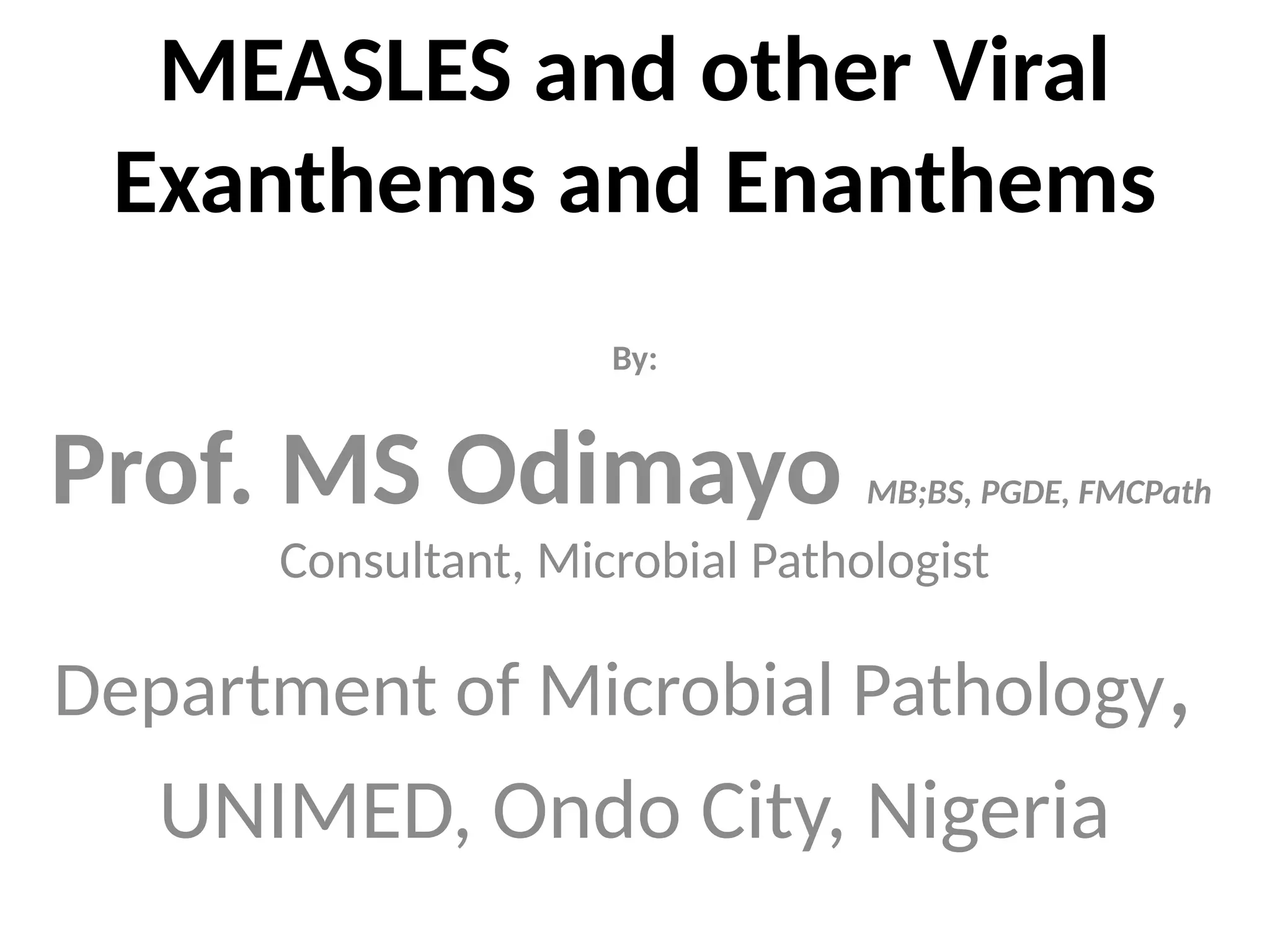 MEASLES and other viral exanthems microbial pathology.pptx