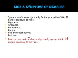 MEASLES DISEASE. Measles is an airborne disease caused by a virus, and ...