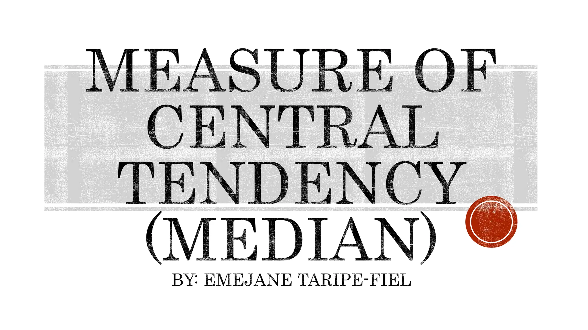 Measure-of-central-tendency-median.statistics | PPT