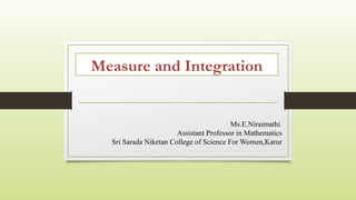 MEASURE THEORY AND INTEGRATION.......... | PPTX