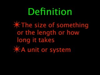 What is measurement | KEY