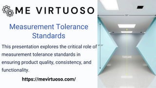 Measurement Tolerance Standards | Me Virtuoso | PPT