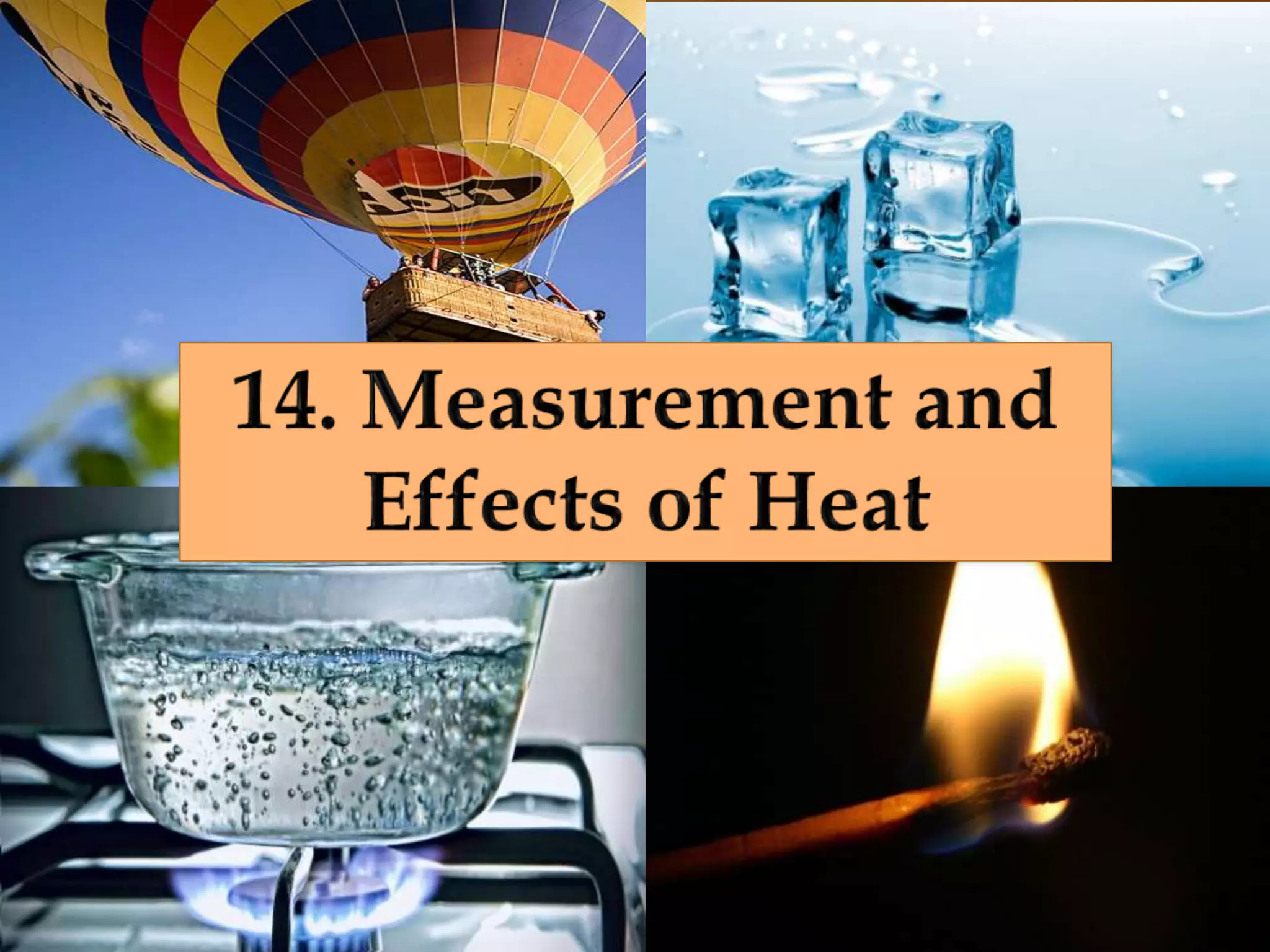 Measurement and effects of heat | PPTX