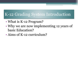 Measurement and evaluation k 12 grading system | PPTX