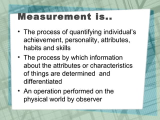 Measurement and evaluation in education | PPT