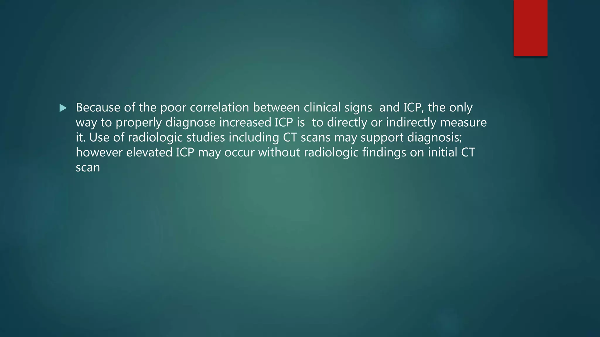 Measurement and management of increased intracranial pressure | PPTX