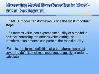 Measurement and metrics in model driven software development | PPT