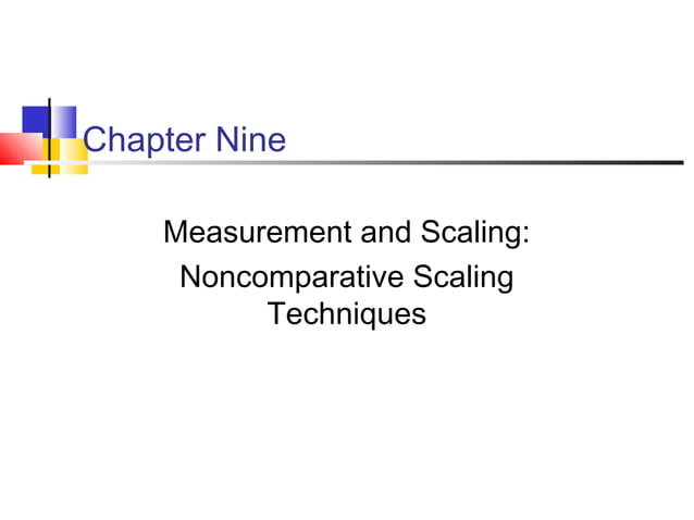 Measurement and scaling noncomparative scaling technique | PPT | Science