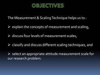 Measurement and scaling techniques | PPTX