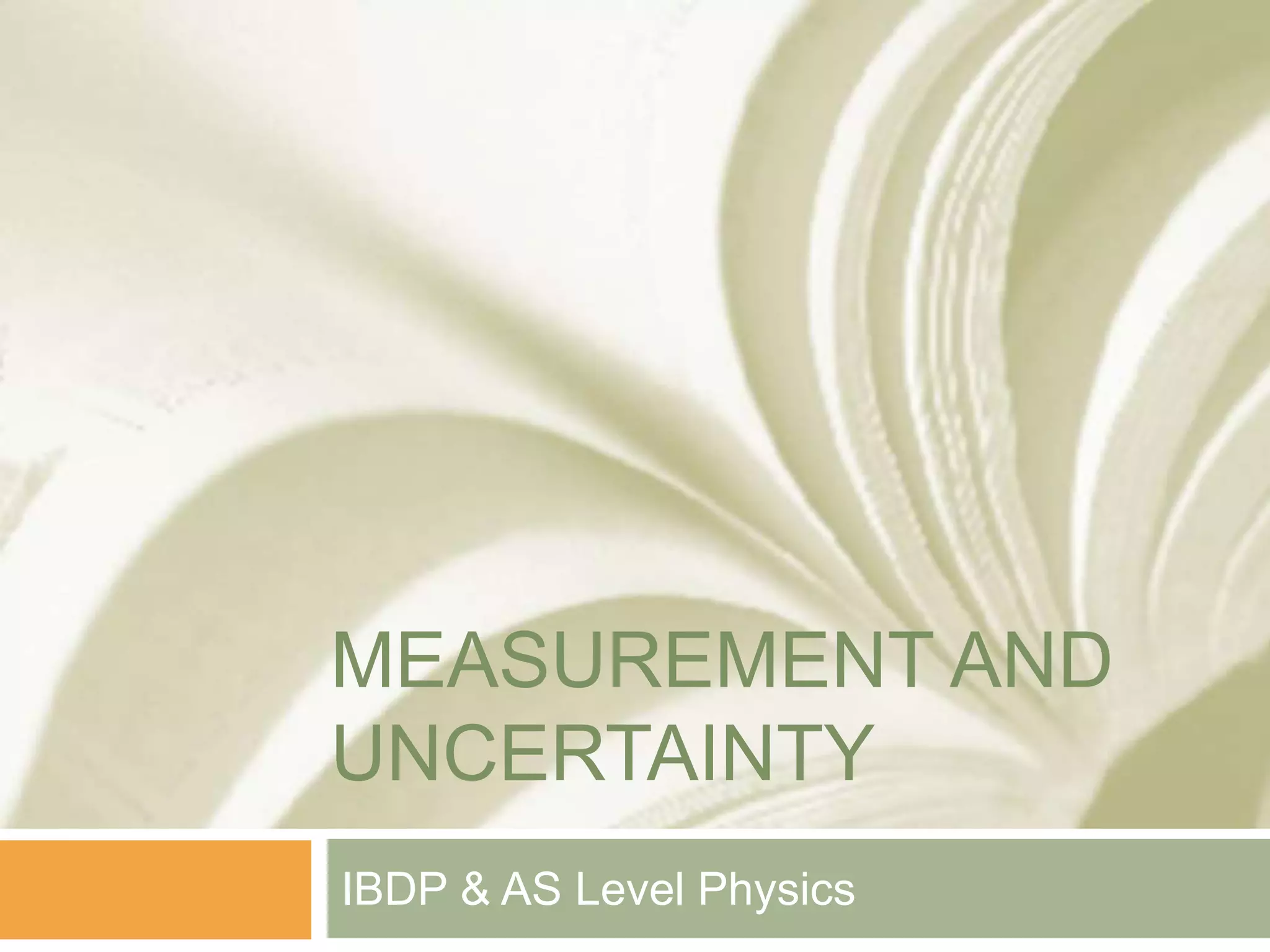 Measurement and uncertainty | PPTX