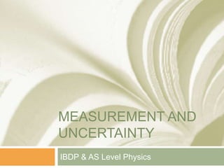 Measurement and uncertainty | PPTX
