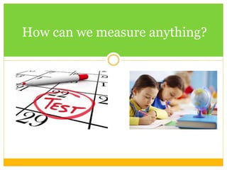 Measurement_evaluation_and_assessment.ppt