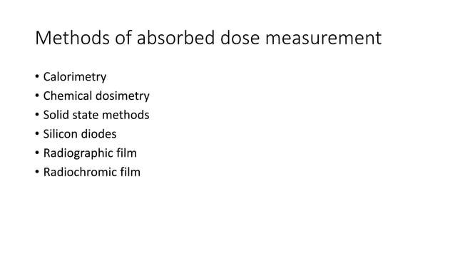 Measurement of absorbed dose